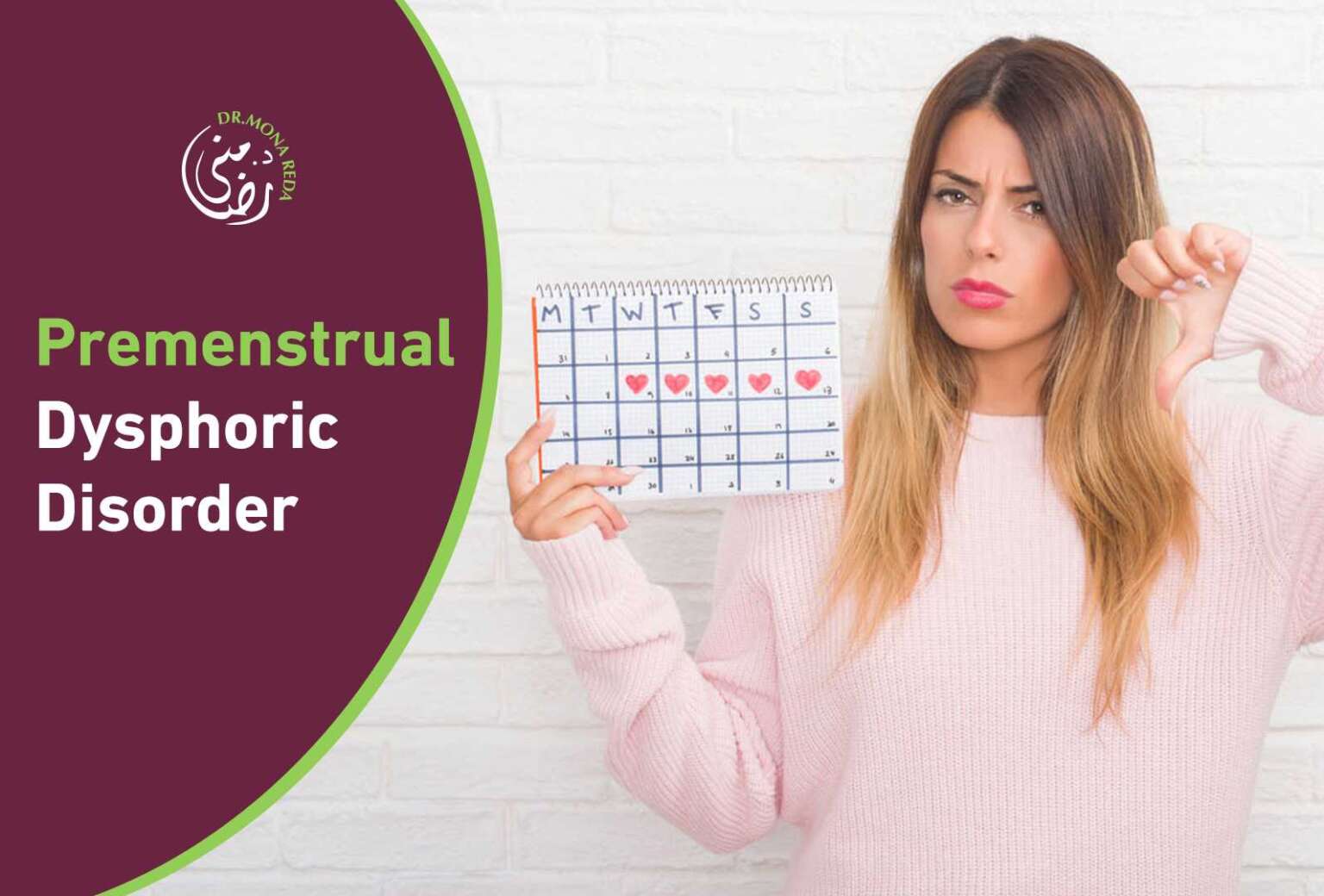 Premenstrual Dysphoric Disorder - With Mona Reda