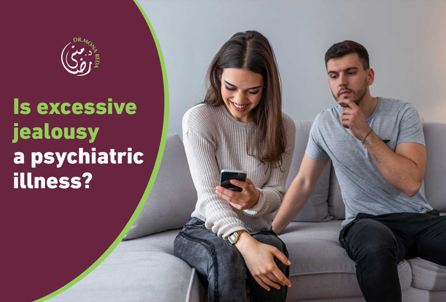 Is excessive jealousy a psychiatric illness? - With Mona Reda